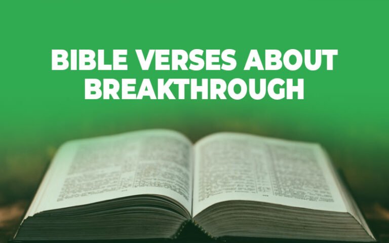 33 Bible Verses About Breakthrough - studythebiblewithus.com