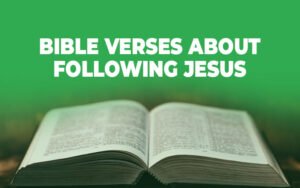 33+ Bible Verses About Following Jesus - studythebiblewithus.com