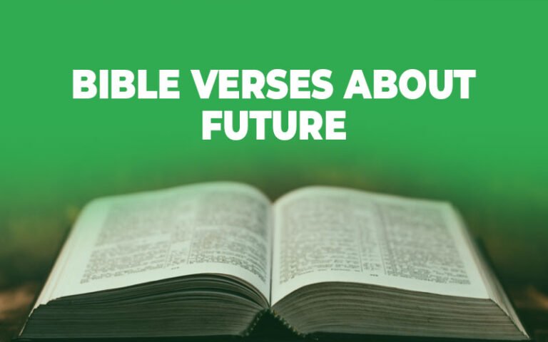 33+ Bible Verses About Future - studythebiblewithus.com