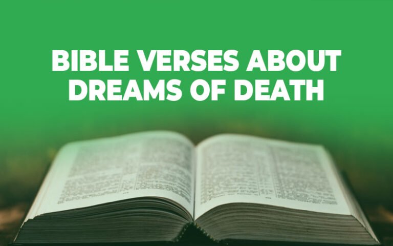 40 Bible Verses About Dreams of Death - studythebiblewithus.com