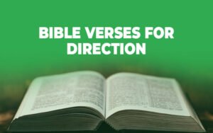40 Bible Verses For Direction - studythebiblewithus.com
