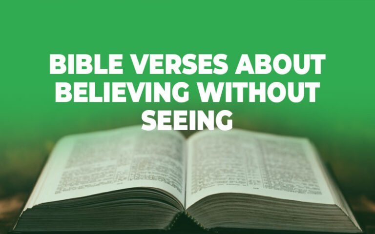 40 Bible Verses About Believing Without Seeing - studythebiblewithus.com
