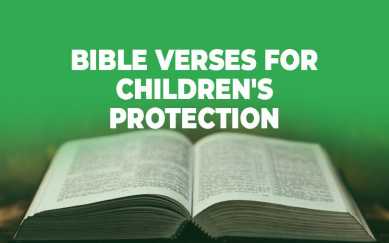 35 Bible Verses For Children's Protection - studythebiblewithus.com
