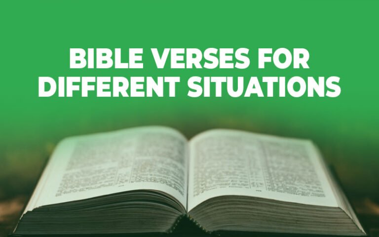 35 Bible Verses For Different Situations - studythebiblewithus.com