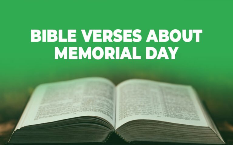 40 Bible Verses For Memorial Day - studythebiblewithus.com