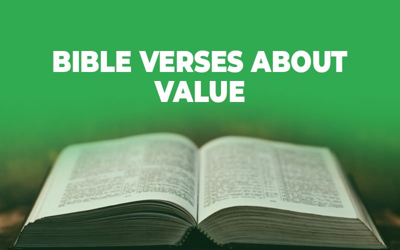 40 Bible Verses About Value - studythebiblewithus.com