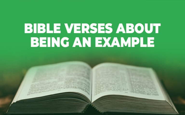 40 Bible Verses About Being An Example - studythebiblewithus.com